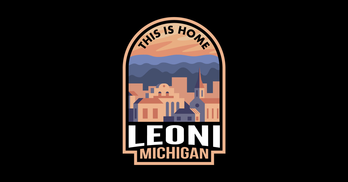 Downtown Leoni Michigan This is Home - Leoni Mi - Sticker | TeePublic