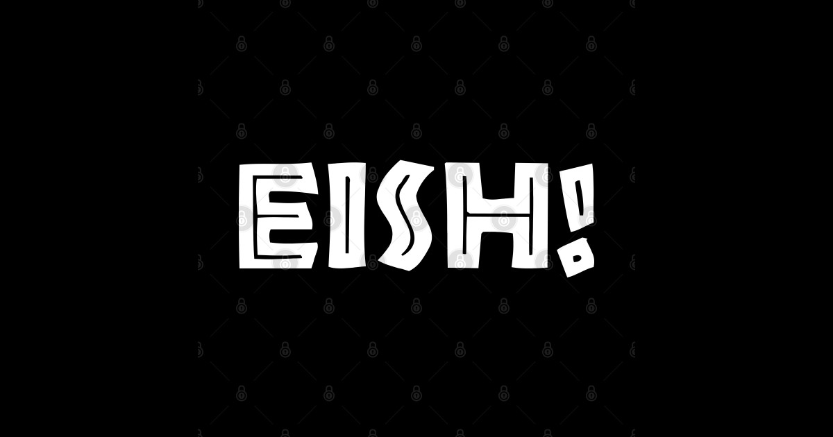 South African Slang - Eish - South African - Sticker | TeePublic