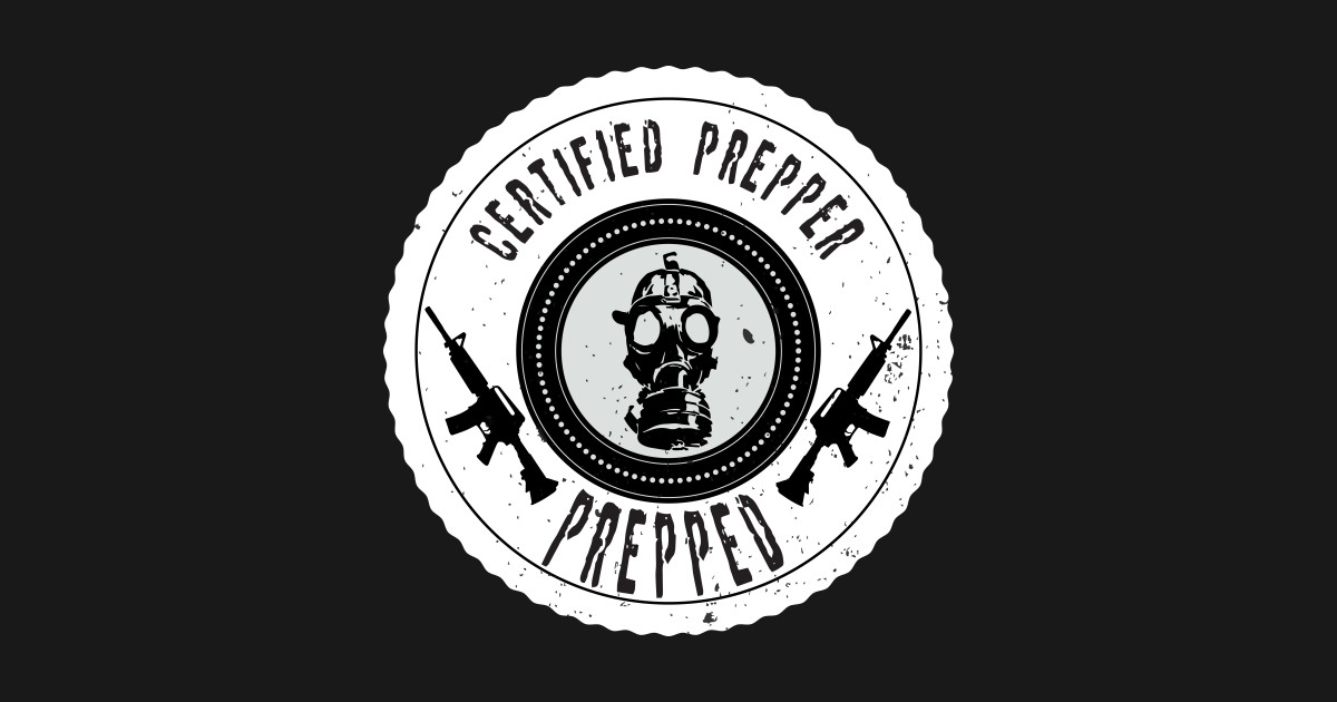 Certified Prepper - Prepper - T-Shirt | TeePublic