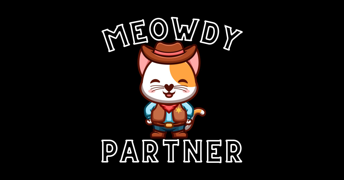 Meowdy Partner Cat Sheriff - Cat - Sticker | TeePublic