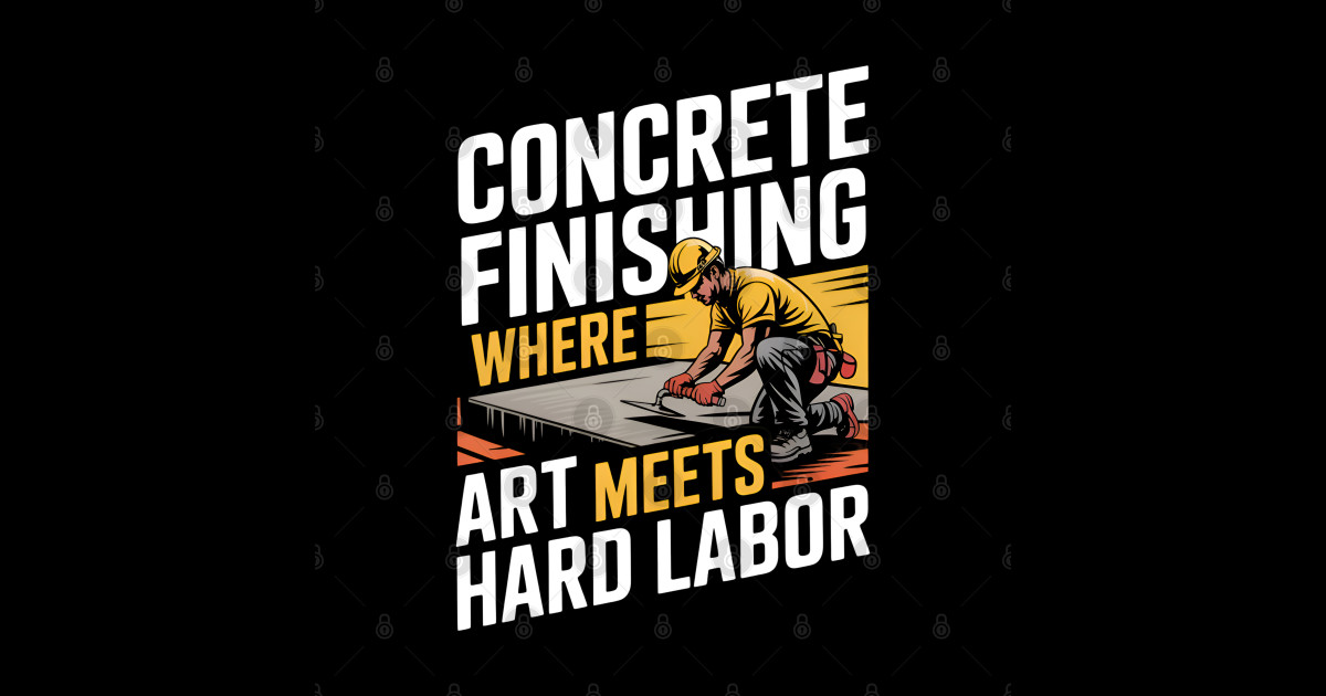 Concrete Finisher Construction Worker - Worker - Sticker | TeePublic