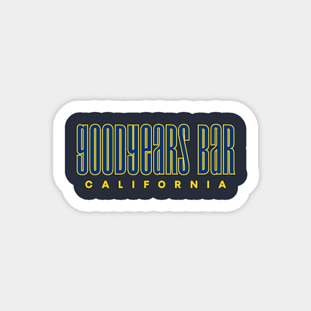 Goodyears Bar, California - California - Sticker | TeePublic