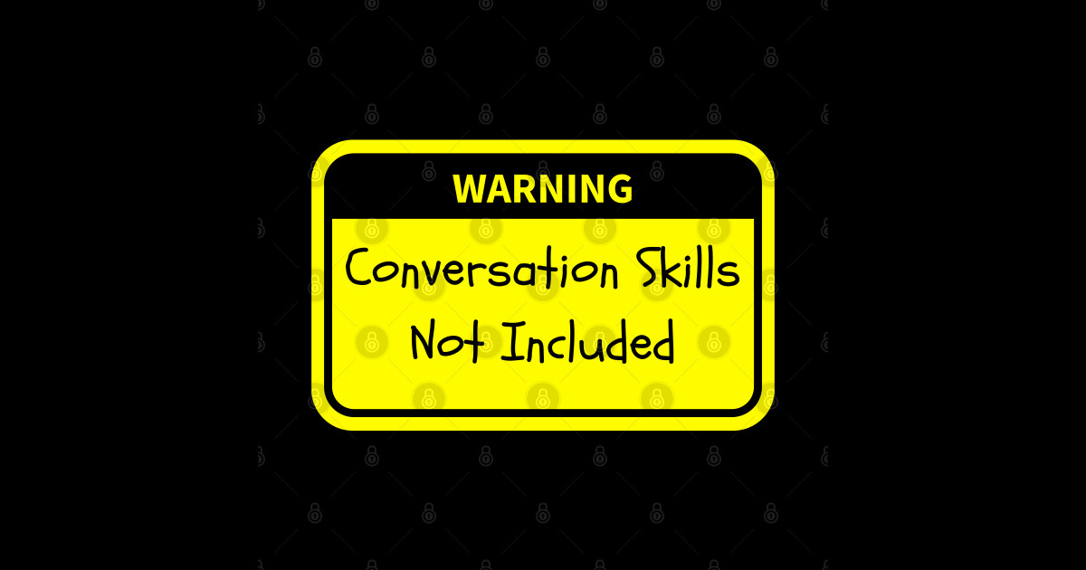 Warning: Conversation Skills Not Included - Funny Quote - Sticker ...