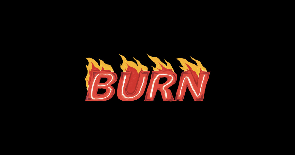 Burn 2019 Movie Cover Typography featured with Aesthetic Streetwear ...