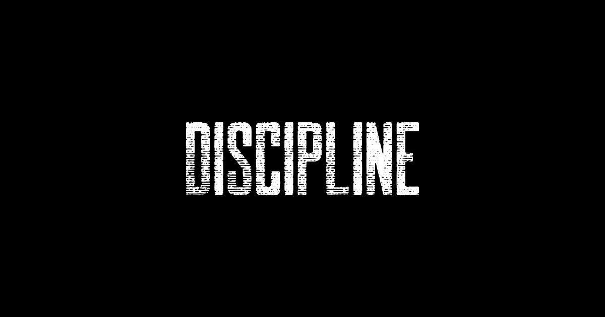 Discipline - Discipline - Sticker | TeePublic