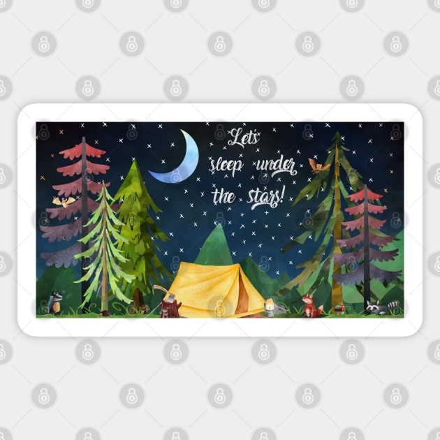 Let's sleep under the stars! - Woodland - Sticker | TeePublic