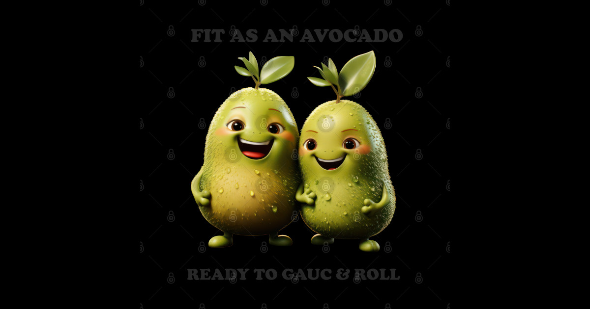 Fit As An Avocado, Ready To Guac and Roll! - Avocado Characters ...