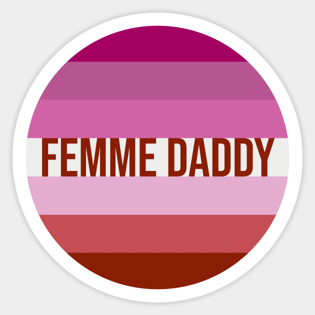 Femme Daddy Lesbian Pride Flag - Lesbian - Sticker | TeePublic