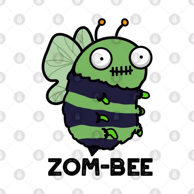 Zom-bee Cute Halloween Zombie Bee Pun - Zombie Pun - T-Shirt | TeePublic