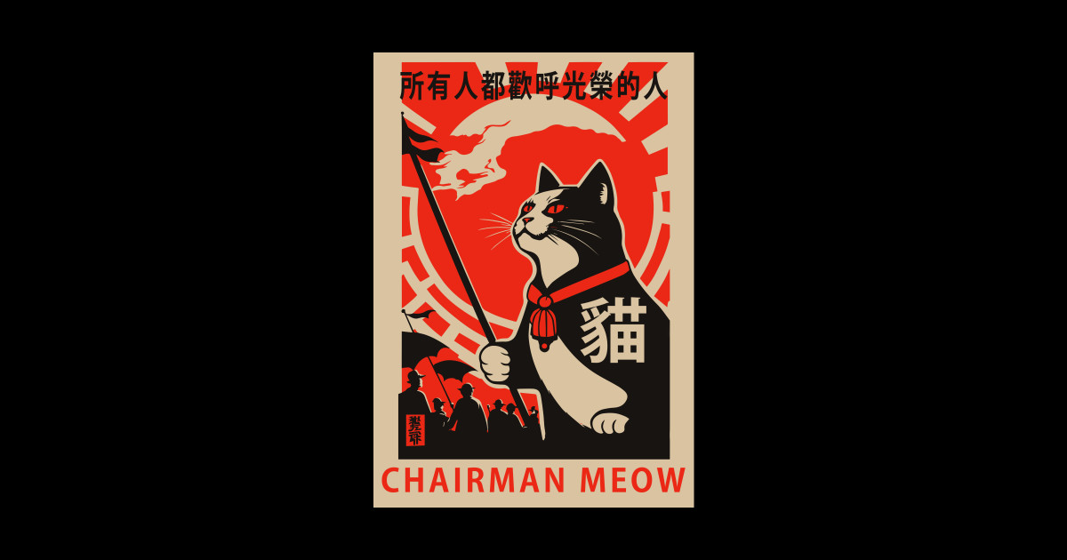 Chairman Meow - Chairman Meow - Sticker | TeePublic
