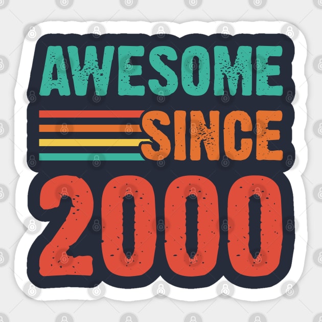 Vintage Awesome Since 2000 - Awesome Since 2000 - Sticker | TeePublic