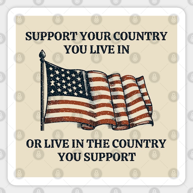 Support The Country You Live In - Support The Country You Live In ...