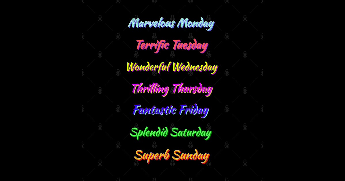 Colorful Days of the Week. Multicolor Fun, Positive, Uplifting Messages ...