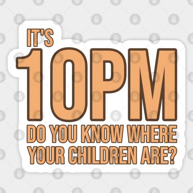 1970s - It's 10pm - do you know where your children are? - Public ...