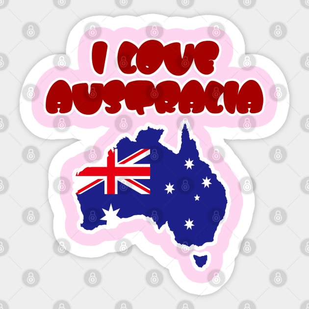Australia Day - I Love Australia - Australia Day - Sticker | TeePublic