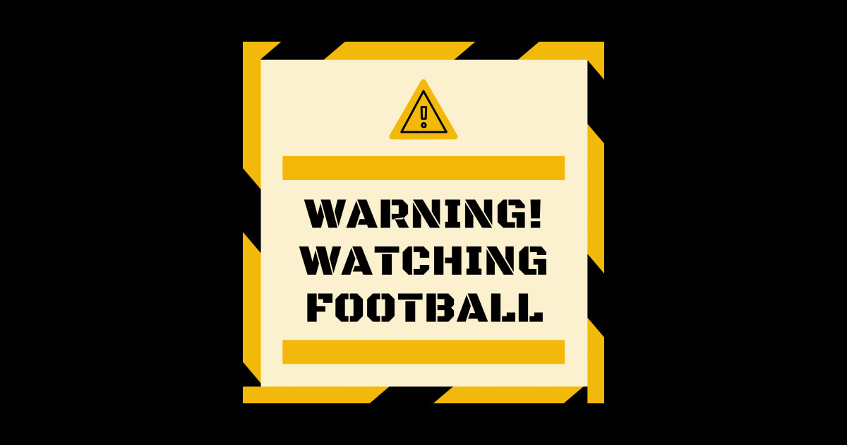 Warning! Watching Football Gift - Watching Football - Pillow | TeePublic