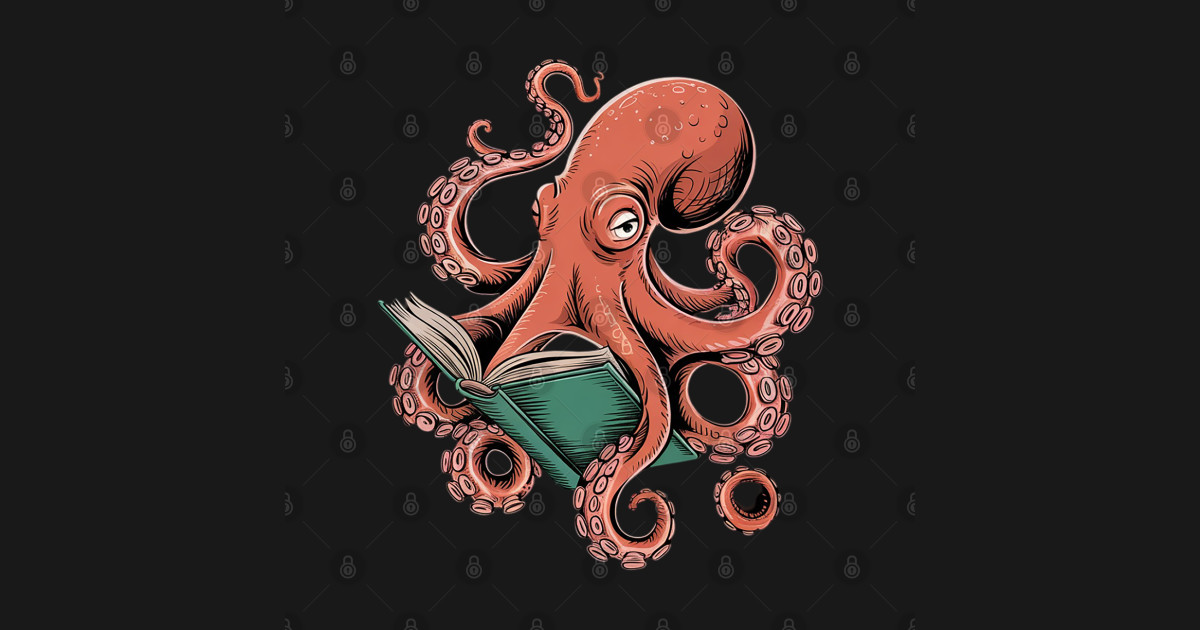 Octopus Reading Book Lover Bookworm Nerd Reader Bibliophile - Octopus ...