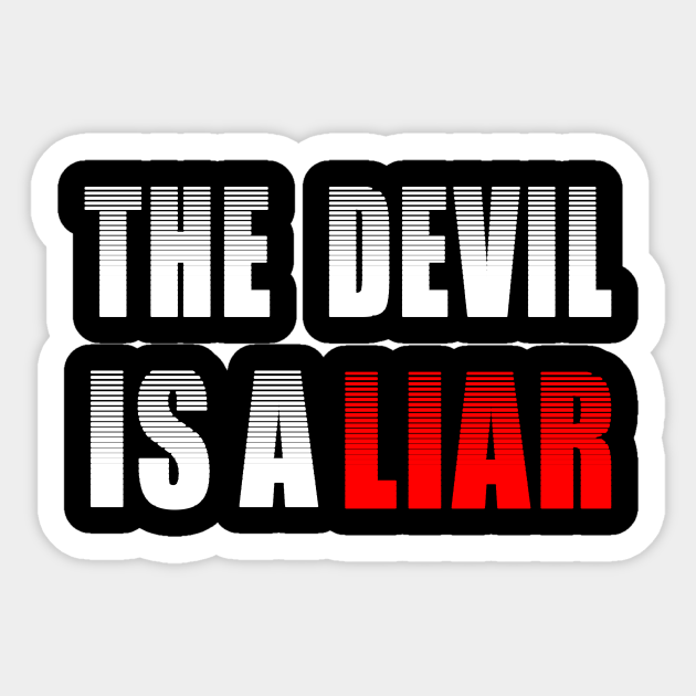 The Devil is a Liar - Devil - Sticker | TeePublic
