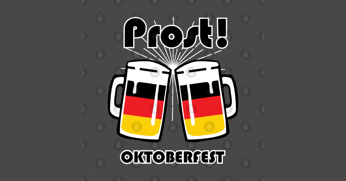 oktoberfest german flag mug prost - Oktoberfest Bier - T-Shirt | TeePublic