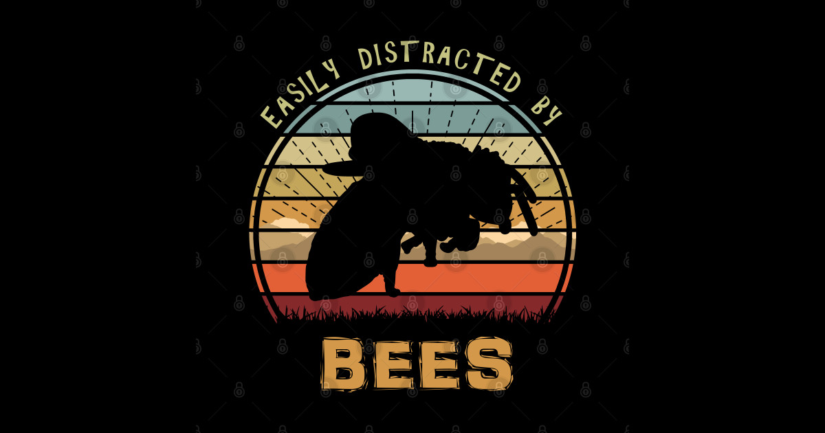 Easily Distracted By Bees - Bee - Sticker | TeePublic