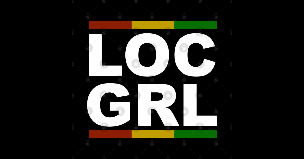 LOC GIRL Locs Dreadlocks - Locs - Sticker | TeePublic