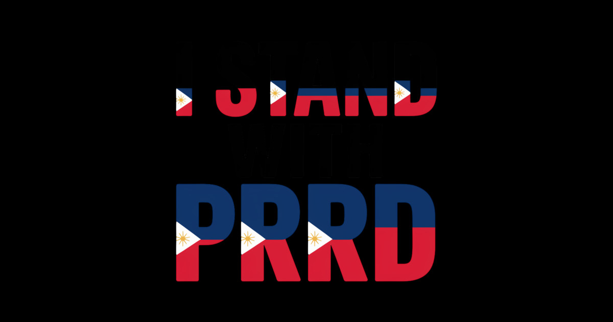 I Stand with PRRD Pinoy Pride Resistance - Duterte Legacy - I Stand ...