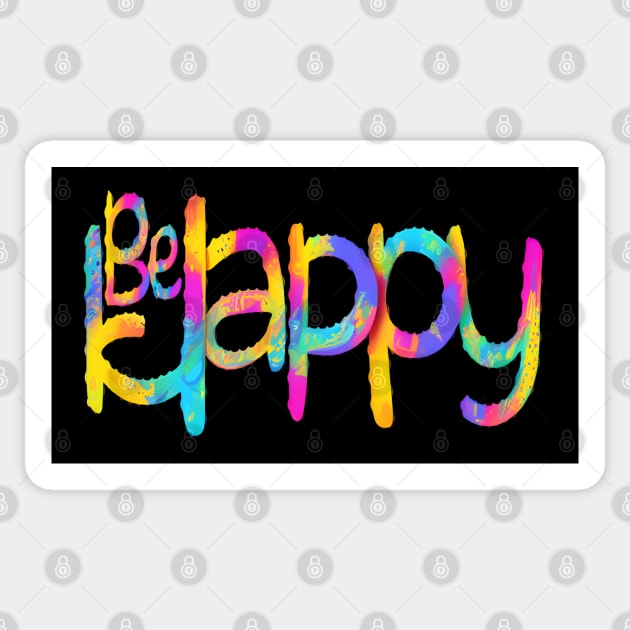 Be Happy - Happy - Sticker | TeePublic