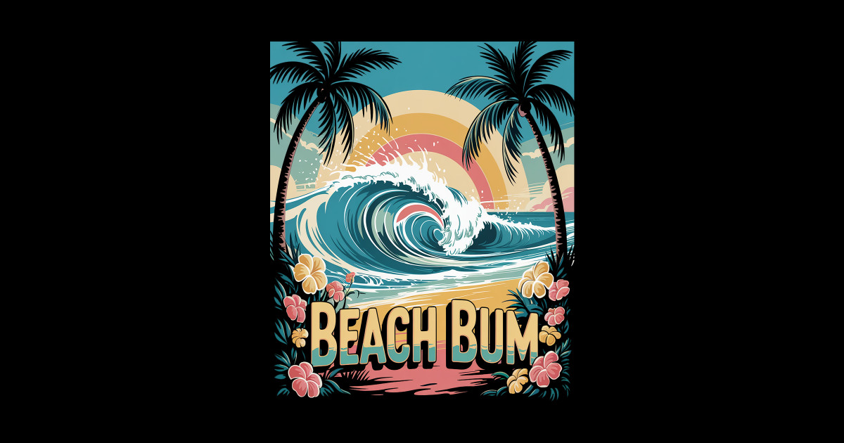 Beach Bum - Beach Bum - Sticker | TeePublic
