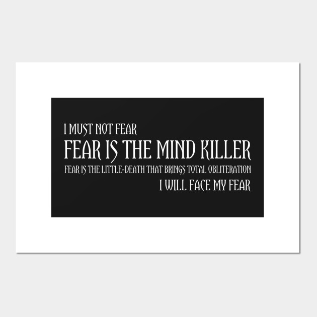 The Litany of Fear - Dune - Posters and Art Prints | TeePublic