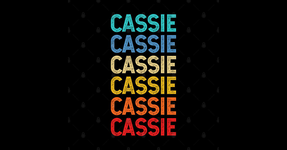Cassie Name Vintage Retro Custom T Named Cassie Cassie Posters And Art Prints Teepublic