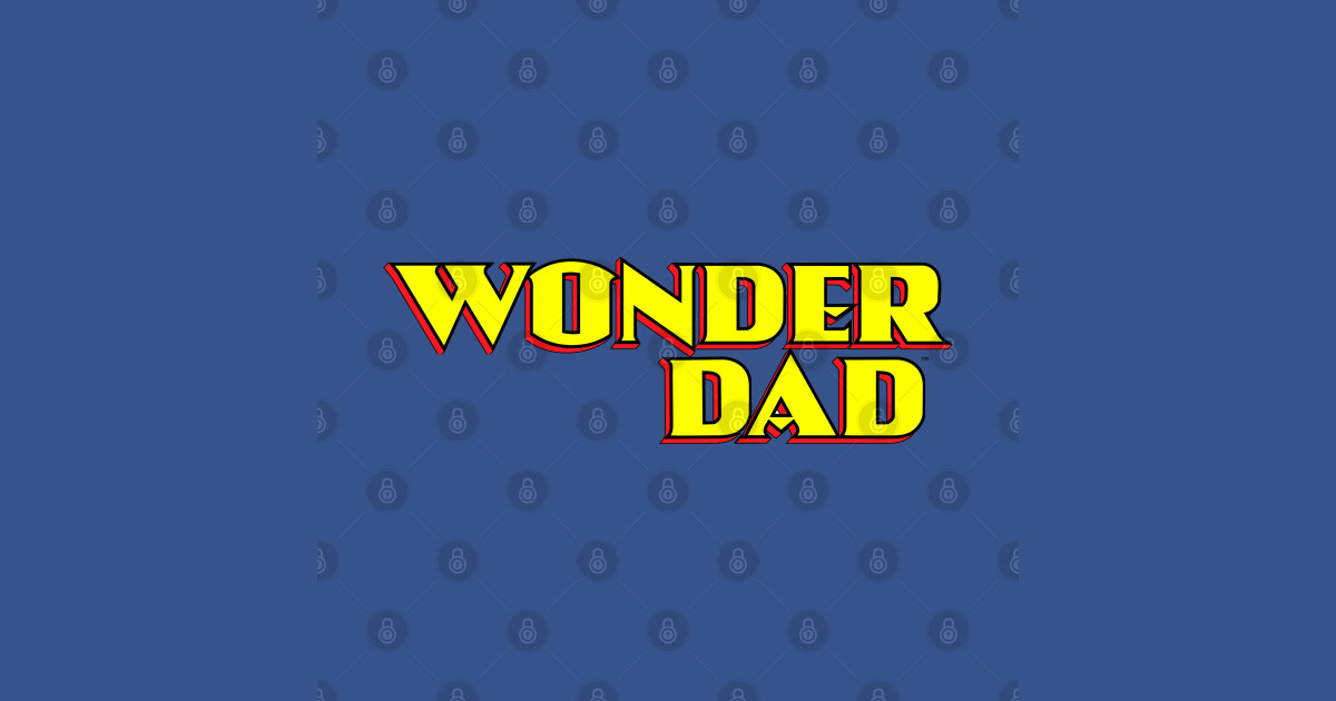 wonder dad - Wonder Dad Wonder Woman Parody - Hoodie | TeePublic