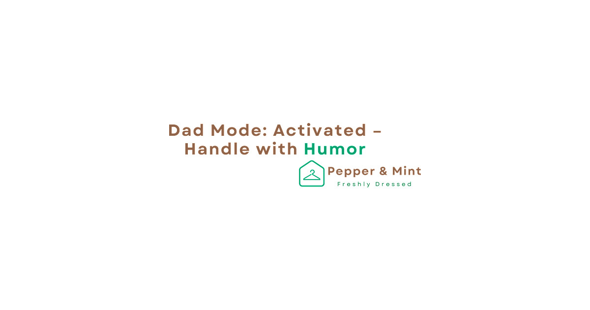 Dad Mode: Activated – Handle with Humor - Dad - T-Shirt | TeePublic