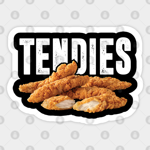 Chicken Tendies - Chicken Tendies - Sticker | TeePublic