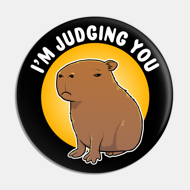 I'm judging you Capybara Cartoon - Judging You - Pin | TeePublic