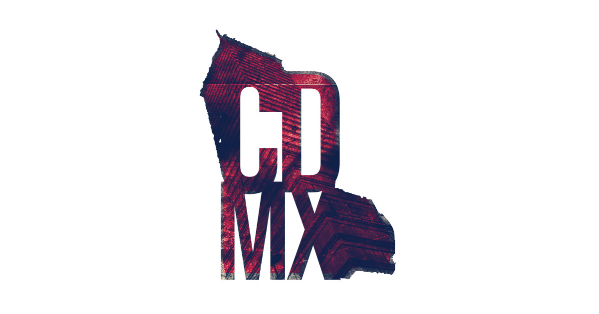 CDMX - Cdmx - T-Shirt | TeePublic