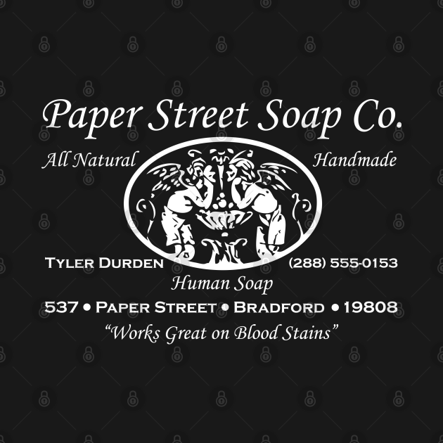 Paper Street Soap Co - Fight Club - T-Shirt | TeePublic