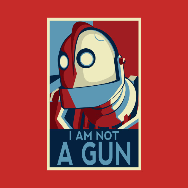 I am not a gun - The Iron Giant - T-Shirt | TeePublic
