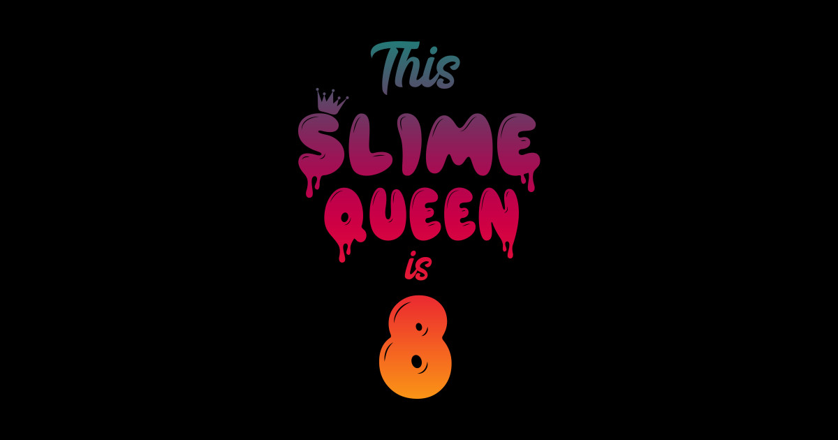 Slime Queen - Slime Queen - Sticker | TeePublic