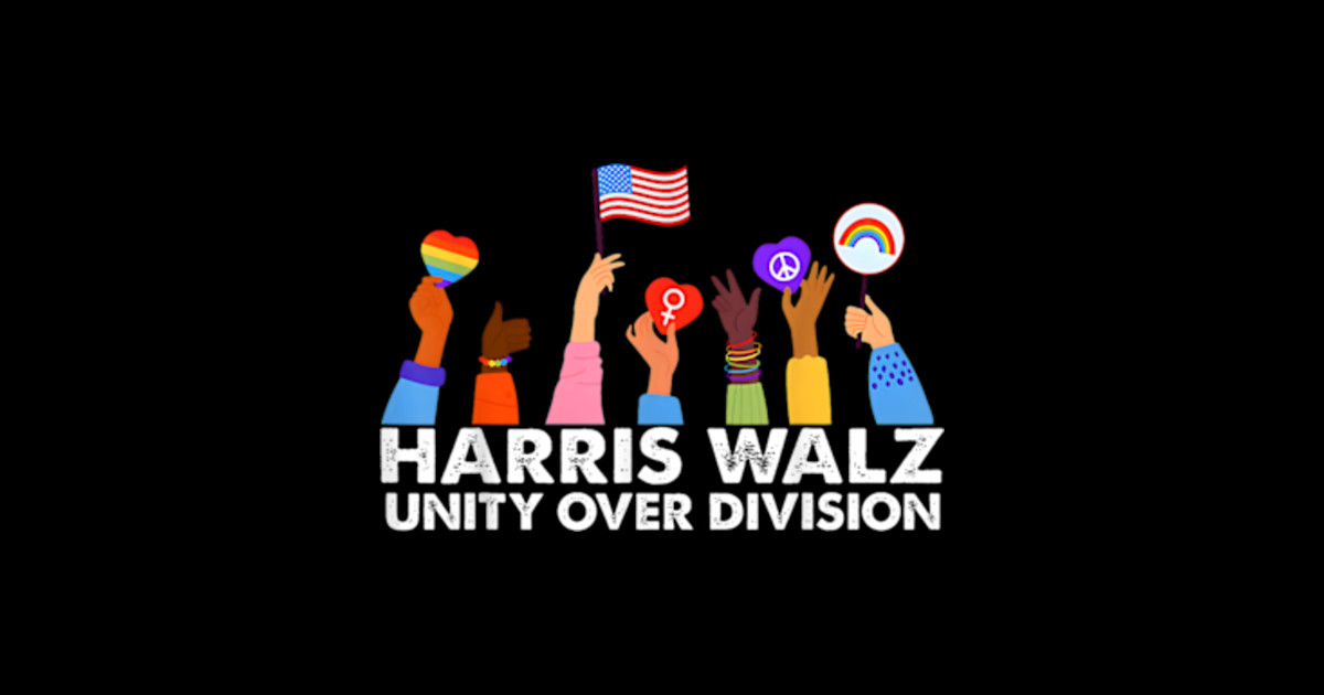 Unity Over Division Harris Walz 2024 - Unity Over Division Harris Walz ...