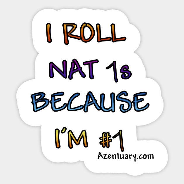 Nat 1 Number 1 - Natural 1 - Sticker | TeePublic
