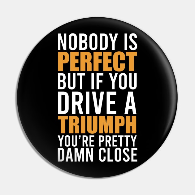 Triumph Owners - Triumph - Pin | TeePublic