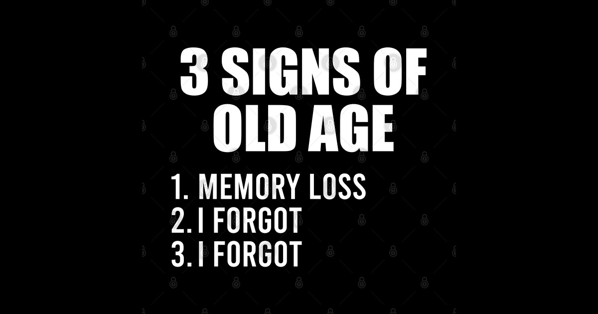 3 Signs of Old Age - Funny Old People Jokes - 3 Signs Of Old Age ...