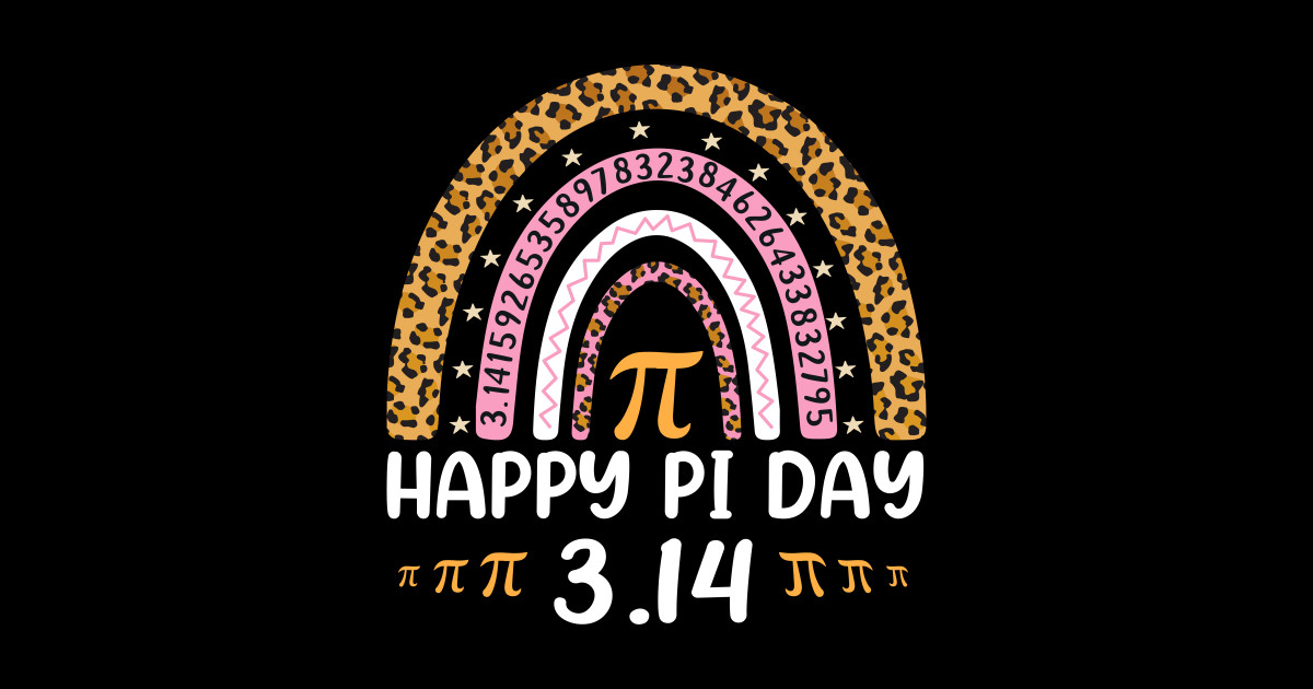 Happy Pi Day, Spiral Pi Math Teacher 3.14 Leopard Rainbow - Pi Day ...