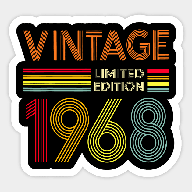 Vintage 1968 Limited Edition - 1968 Birthday Gift - Sticker | TeePublic