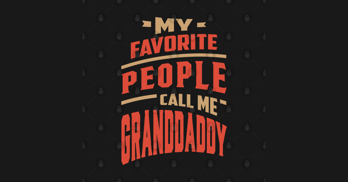 Granddaddy - Granddaddy - T-Shirt | TeePublic