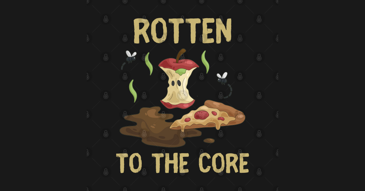 Rotting Apple & Pizza Slice – Rotten to the Core Humor - Sarcasm - T ...