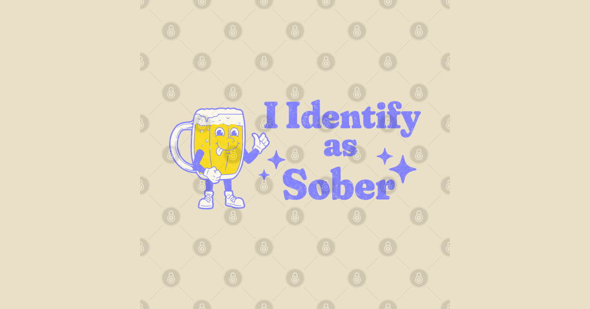 Beer I Identify As Sober - Beer Lover - T-Shirt | TeePublic