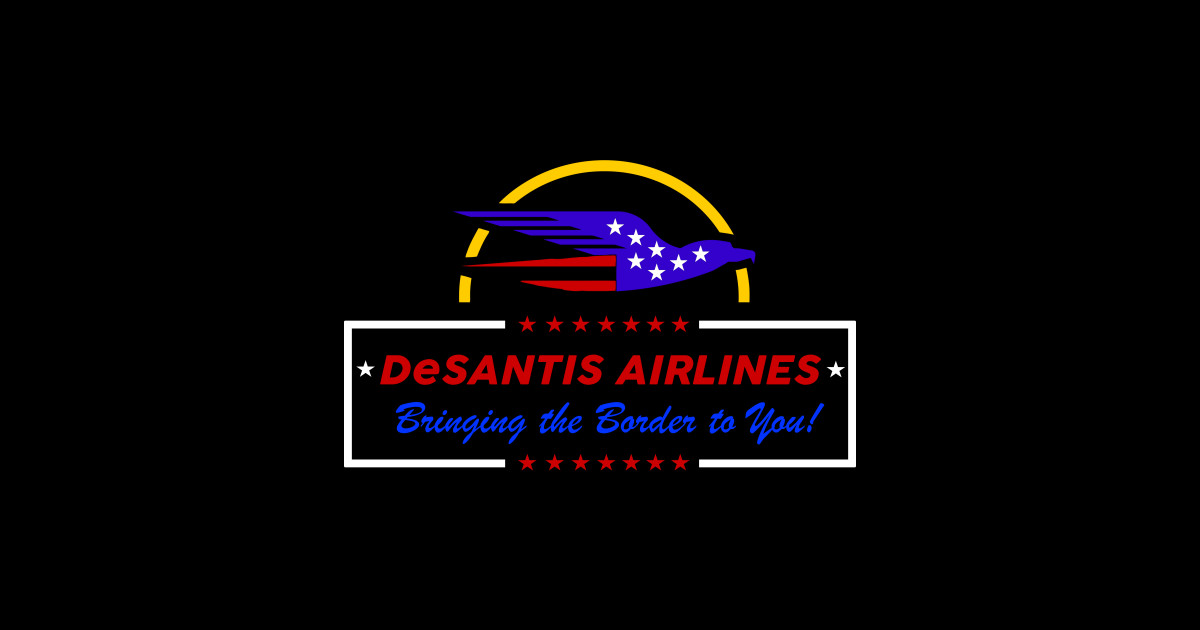 DeSantis Airlines Funny Political Meme Ron DeSantis - Desantis Airlines ...