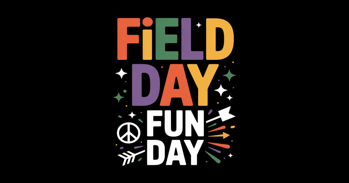 Field Day Fun Day For Teacher Kids Field Day 2025 - Field Day Fun Day ...