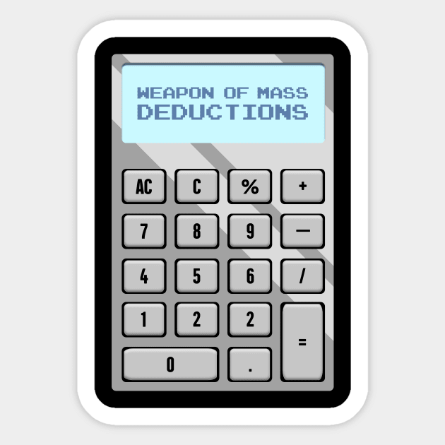 Mass Deductions | Funny Accountant Calculator - Accountant - Sticker ...